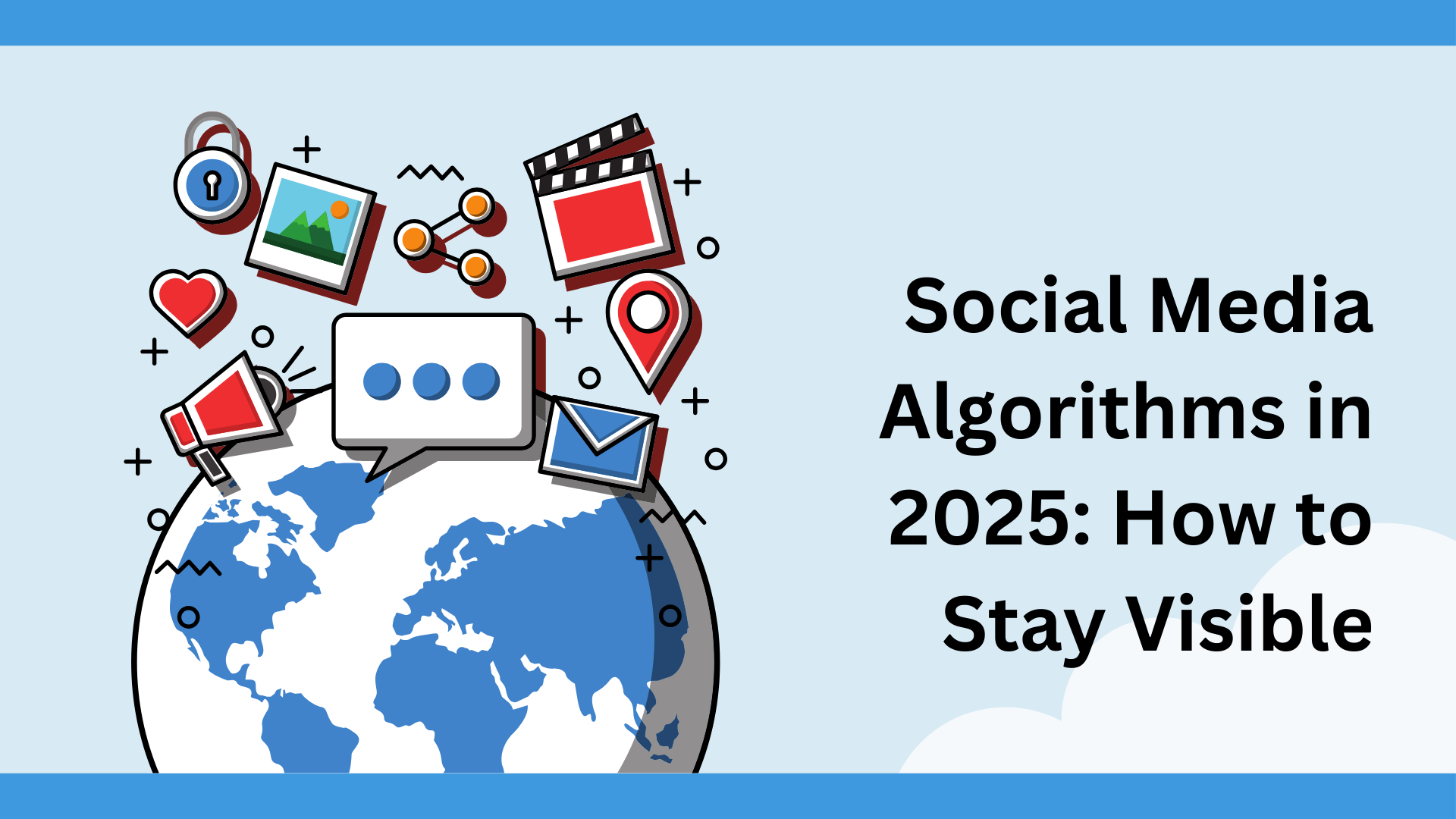 Social Media Algorithms: Stay Visible in 2025 | CETDIGIT